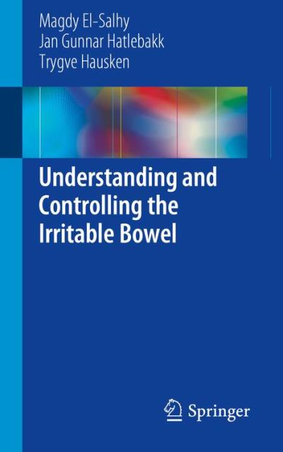 Understanding and controlling the irritable bowel - relié - Magdy El ...
