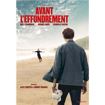Avant l'effondrement DVD - DVD Zone 2 - Benoit Volnais - Alice Zeniter ...