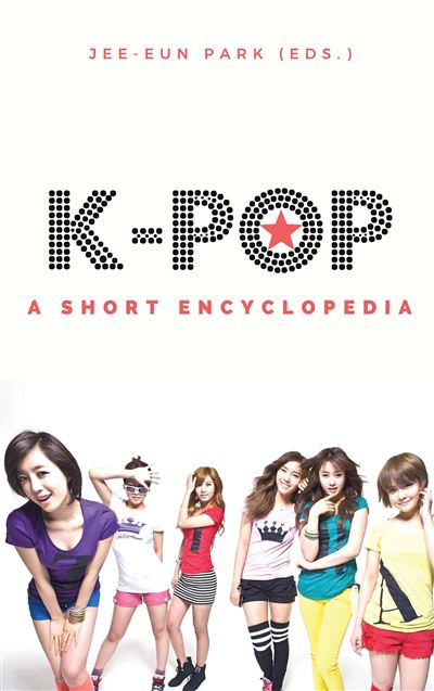 K-pop A short encyclopedia - broché - Park J - Achat Livre | fnac