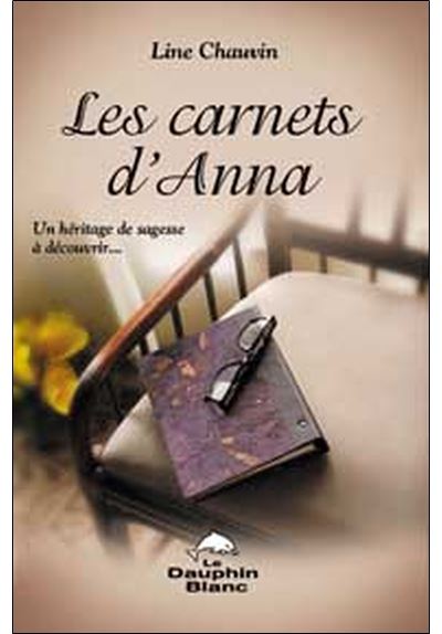 Carnets d'Anna - Héritage de sagesse Héritage de sagesse - broché ...