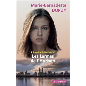 Les larmes de l'Hudson L'orpheline de Manhattan Edition en gros ...