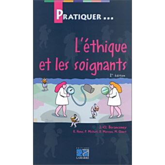L'ethique et les soignants - 2 eme edition - broché - Besanceney ...