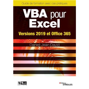 VBA pour Excel Versions 2019 et Office 365 - broché - Daniel-Jean David - Achat Livre ou ebook ...