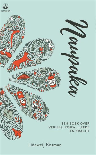 Naupaka een boek over verlies, rouw, liefde en kracht - broché ...