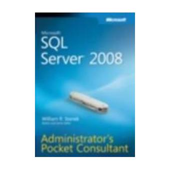 Microsoft® sql server® 2008 administrator's pocket consulta - Poche - William Stanek - Achat ...