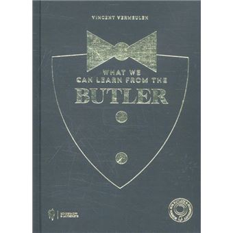 What we can learn from the butler - cartonné - Vincent Vermeulen ...