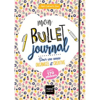 Mes carnets zen - Mon bullet journal pour une année organisée et ...