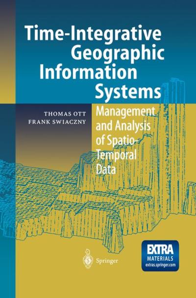 Time-integrative geographic information systems - Poche - Collectif ...