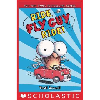 Ride, Fly Guy, Ride! (Fly Guy #11) - ebook (ePub) - Tedd Arnold, Tedd ...