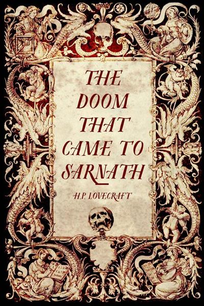 The Doom that Came to Sarnath - ebook (ePub) - H. P. Lovecraft - Achat ebook | fnac