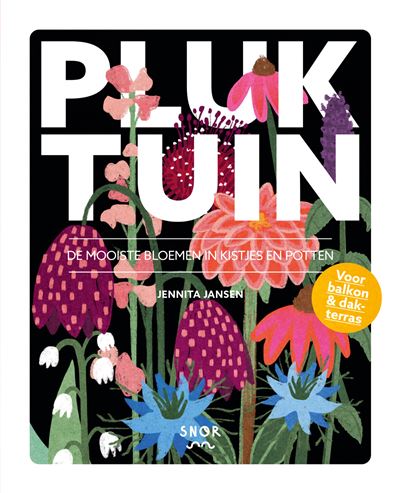 Pluktuin De mooiste bloemen in kistjes en potten - cartonné - Jennita ...
