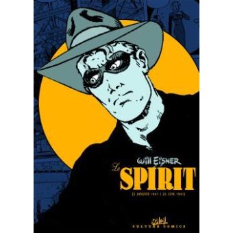 Le Spirit - Intégrale Tome 2 du 1er septembre 1940-29 décembre 1940 ...