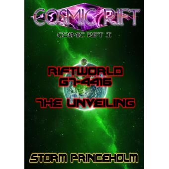 Cosmic Rift - Cosmic Rift I - Riftworld GT-4416 - The Unveiling - Storm ...