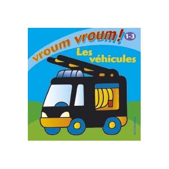 Vroum, vroum... les véhicules - broché - Collectif - Achat Livre | fnac