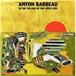 In The Village Of The Apple Sun - Anton Barbeau - CD album - Achat & prix | fnac