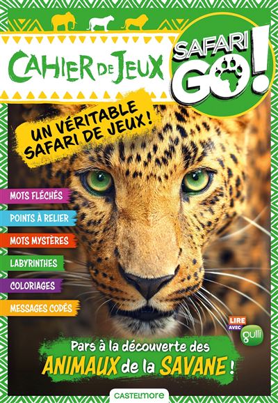 Safari Go ! - Tome 2 - Cahier de jeux léopard Safari Go ! - Collectif ...