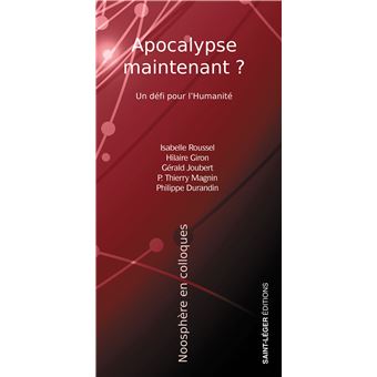 Apocalypse maintenant Un défi pour l’humanité - relié - Isabelle ...
