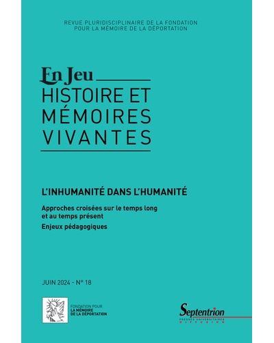 L'inhumanité dans l'humanité. Approches croisées sur le temps long et ...