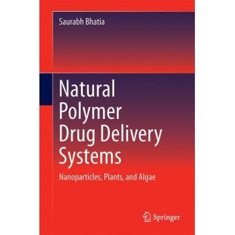 Natural polymer drug delivery systems - relié - Saurabh Bhatia - Achat ...