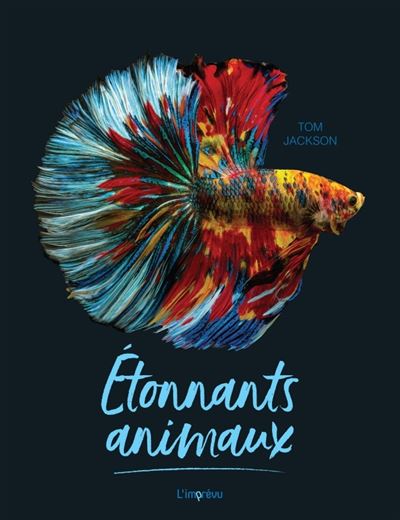 Étonnants animaux - relié - Tom Jackson - Achat Livre | fnac