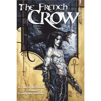 The french crow - Tome 04 - The French Crow T04 La fiancée du corbeau ...