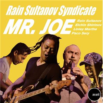 Mr. Joe - Rain Sultanov Syndicate - Linley Marthe - CD album - Achat ...