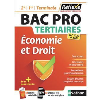 Economie et Droit Bac pro (2ème/1ère/Term) Tertiaires - (Guide Réflexe N9) - 2020 - broché ...