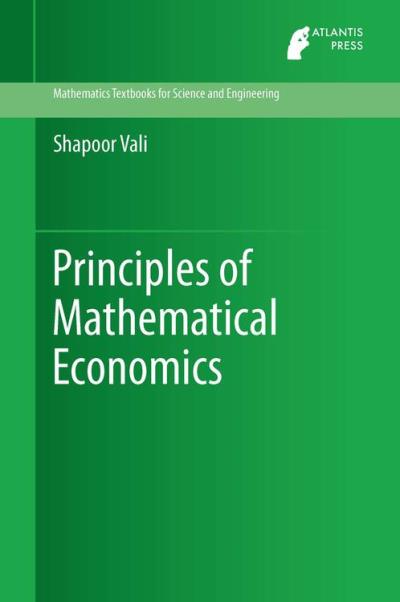 Principles of mathematical economics - relié - Shapoor Vali - Achat Livre ou ebook | fnac