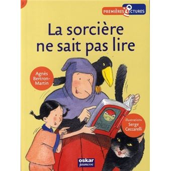La sorciere ne sait pas lire - broché - Agnès Bertron-Martin - Achat ...
