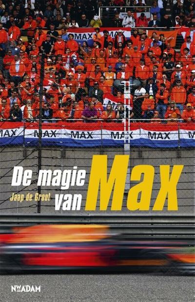 De magie van Max De magie van Max Verstappen - broché - Jaap de Groot ...