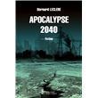 Apocalypse 2040 - broché - Leclere Bernard - Achat Livre | fnac