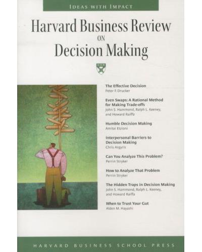 Harvard business review on decision making - Poche - Collectif - Achat ...