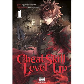 Cheat Skill Level Up - Tome 01 - Cheat Skill Level Up - Miku, Kazuomi ...