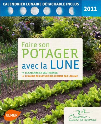 Faire son potager avec la lune 2011 - broché - Laurent Dreyfus - Achat Livre | fnac