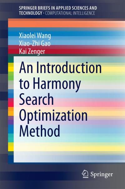 An introduction to harmony search optimization method - Poche - Xiaolei ...