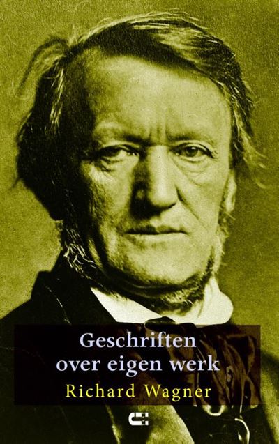 Richard Wagners prozageschriften - Geschriften over eigen werk - Richard Wagner, Philip ...