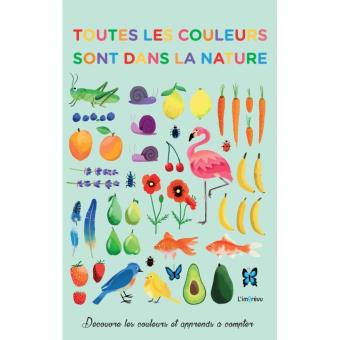 Toutes les couleurs sont dans la nature - cartonné - Collectif - Achat ...