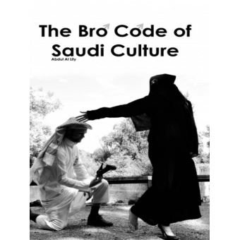 The Bro Code of Saudi Culture - ebook (ePub) - Abdul Al Lily - Achat ...