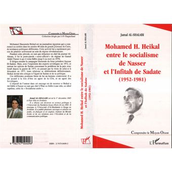 Mohamed h.heikal entre le socialisme de nasser et l'infitah de sadate ...