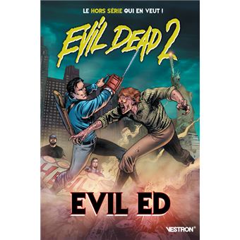 Evil Dead 2 - Hors série #2 Tome 2 - Evil Dead 2 : Evil Ed - Ian ...