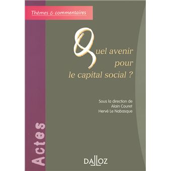 Quel avenir pour le capital social ? Thèmes et commentaires - broché ...