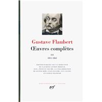Gustave Flaubert : biographie, bibliographie, filmographie | fnac
