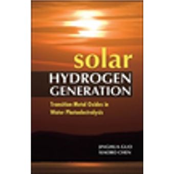 Solar hydrogen generation - relié - Jinghua Guo - Achat Livre ou ebook ...