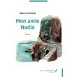 Mon amie Nadia - broché - Maria Erhard - Achat Livre | fnac