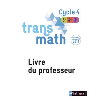 Transmath Mathématiques Cycle 4 2016 - Livre du Professeur Livre du ...