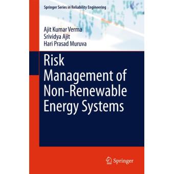 Risk management of non-renewable energy systems - relié - Ajit Kumar ...