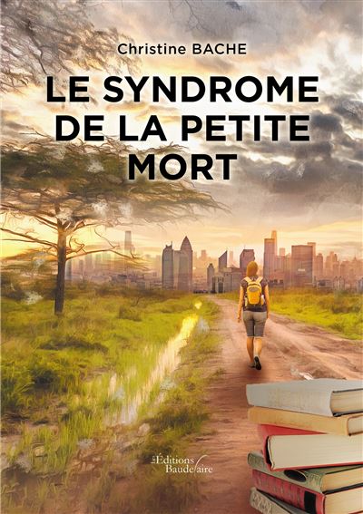 Le syndrome de la petite mort - broché - Christine Bache - Achat Livre ...
