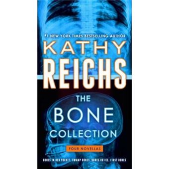 THE BONE COLLECTION - broché - Kathy Reichs - Achat Livre | fnac