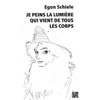 Je peins la lumière qui vient de tous les corps, Livres, BD, Ebooks ...