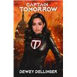Captain Tomorrow - ebook (ePub) - Dewey Dellinger - Achat ebook | fnac